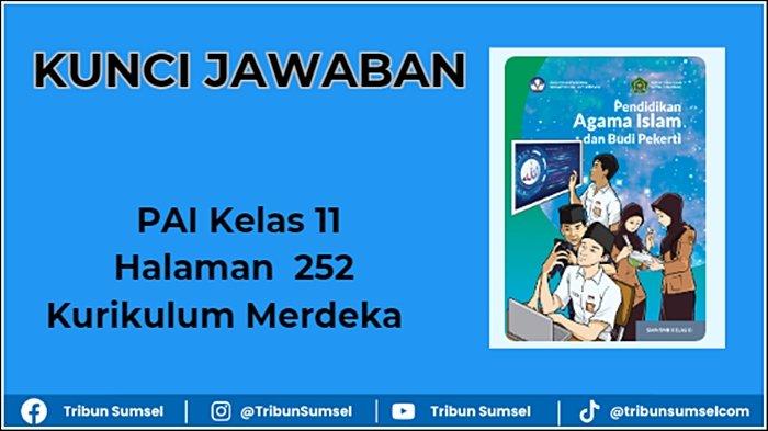 Kunci Jawaban PAI Kelas 11 Halaman 252 253-255 Kurikulum Merdeka 2025, Penilaian Pengetahuan Bab ...