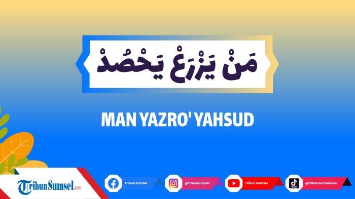 Arti Man Yazro Yahsud, Kata Motivasi Bahasa Arab, Siapa yang Menanam ...