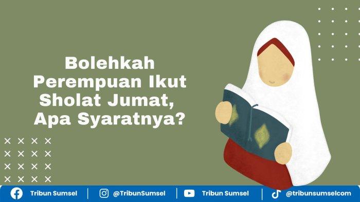 Dalil Hadits Tentang Hukum Perempuan Ikut Sholat Jumat, Sunnah atau ...