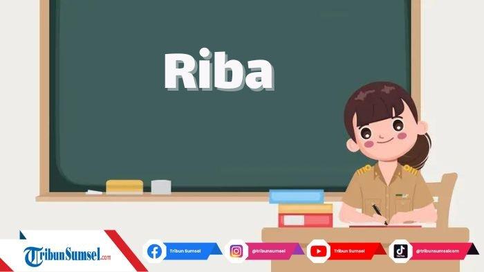 Pengertian Riba Adalah, Jenis-jenis Riba dan Contoh dan Penjelasan ...