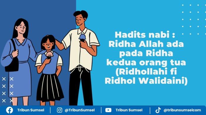 Makna Hadits Ridho Allah SWT Bergantung dari Ridho Orangtua, Ridhallahi ...