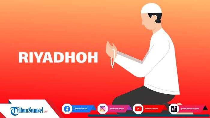 Arti Amalan Riyadhoh, Istilah Bahasa Arab Tentang Kegiatan Spiritual ...