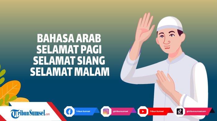 Arti Shobaakhul Khoir, Thooba Nahaaruk, Lailatul Saidah, Kosa Kata ...