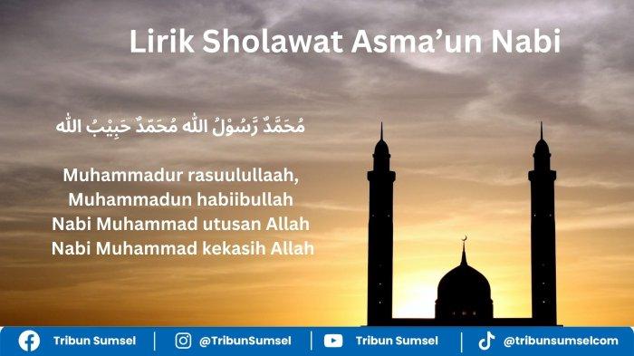 Teks Lirik Arab dan Latin Sholawat Asma'un Nabi, Muhammadur Rasulullah ...