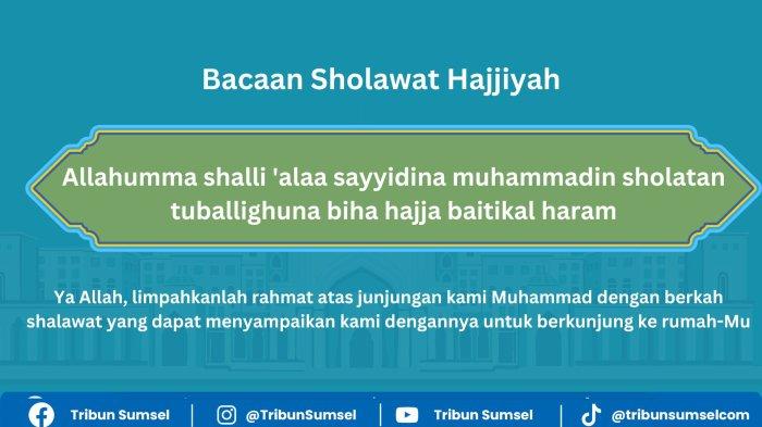 Bacaan Sholawat Hajjiyah Agar Disegerakan Haji, Sholatan Tuballighuna Biha Hajja Baitikal Haram ...