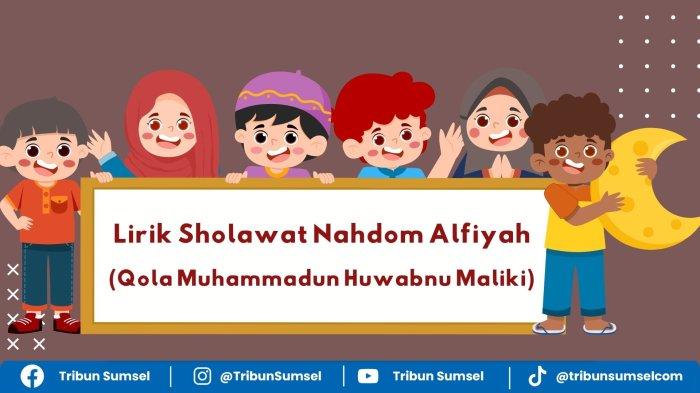 Lirik Sholawat Nahdom Alfiyah, Lengkap Tulisan Arab, Latin dan Arti ...