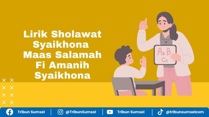 Lirik Sholawat Syaikhona, Tulisan Arab Latin dan Terjemahan, Allahu ...