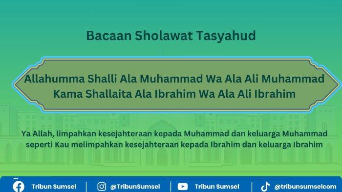 Allahumma Shalli Ala Muhammad Wa Ala Ali Muhammad Kama Shallaita Ala Ibrahim, Sholawat Tasyahud ...