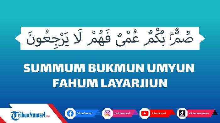Arti Summum Bukmun Umyun Fahum, Surat Al Baqarah Ayat 18, Doa untuk ...