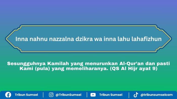 Arti Inna Nahnu Nazzalna Dzikra, Bacaan Surat Al-Hijr Ayat 9, Allah ...