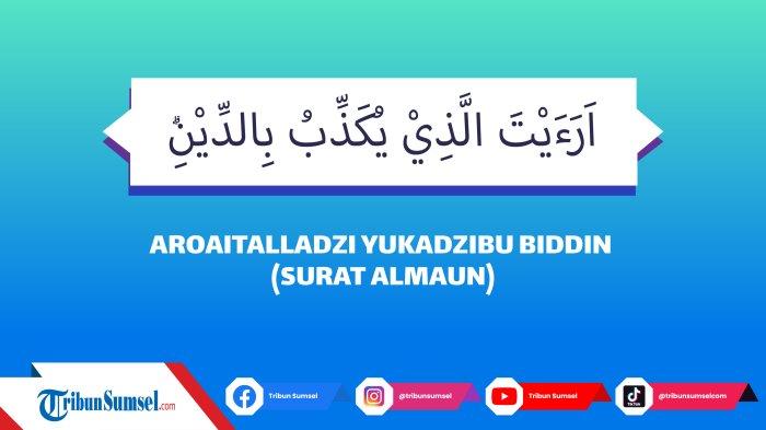 Arti Aroaitalladzi Yukadzibu biddin, Bacaan Juz Amma Surat Al-Maun ...