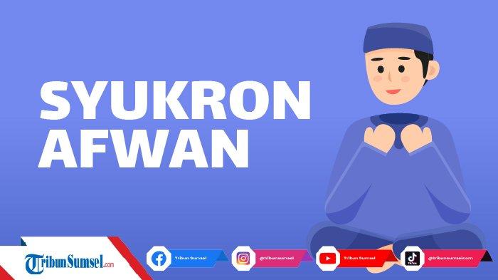Arti Kata Syukron dan Afwan Adalah, dan Kenapa Kedua Kata ini Saling ...