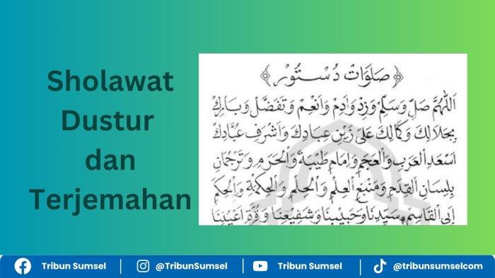 Sholawat Dustur Arab, Latin, dan Terjemah, Populer di Kalangan ...