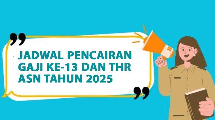 Jadwal Pencairan Gaji ke-13 Bagi Para Hakim, PNS dan TNI-Polri, Berikut Ini Rinciannya ...