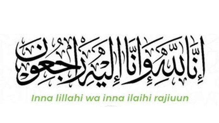 Innalillahi Wa inna Ilaihi Raji'un Allahummaghfirlahu Warhamhu Wa'afihi Wa Fu Anhu Arab ...