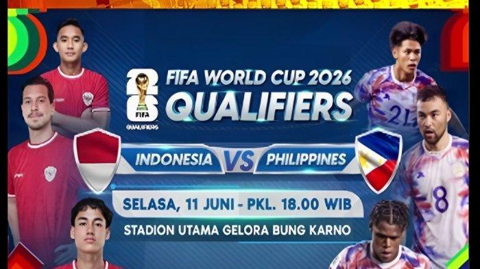 Jadwal Acara TV Selasa 11 Juni 2024, Kick-off Indonesia vs Filipina Kualifikasi Piala Dunia 2026 ...