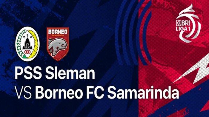 Jadwal Acara TV Kamis 12 September 2024, BRI Liga 1 PSS Sleman vs Borneo FC Samarinda di ...
