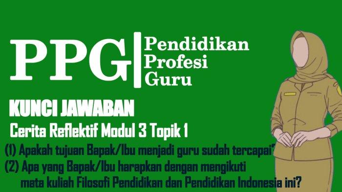 Jawaban Refleksi: Apakah Tujuan Bapak/Ibu Menjadi Guru Sudah Tercapai? Modul 3 Topik 1 ...