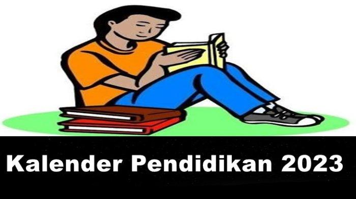 Link Download Kalender Pendidikan 2023 Semester Genap, Jadwal Ujian ...