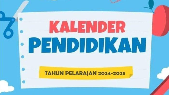 Kalender Pendidikan: Jadwal Masuk Sekolah Semester 2 Tahun Ajaran 2024/2025, Lengkap Disini ...