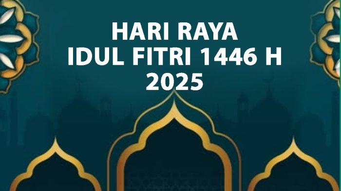 Kapan Lebaran Idul Fitri 2025? Ini Jadwal Sidang Isbat Penetapan 1 Syawal 1446 H - Tribunsumsel.com