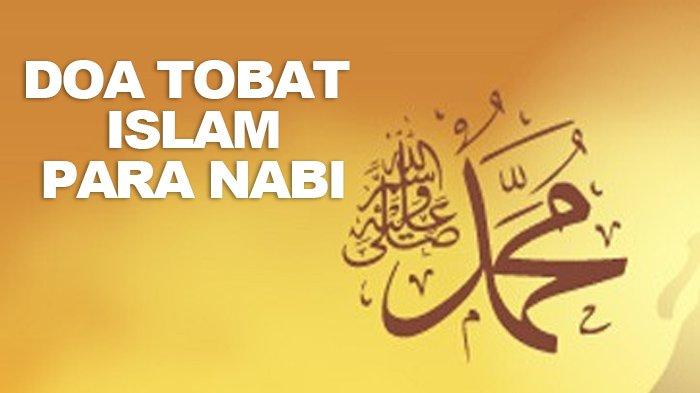 Kumpulan Doa Tobat Islam Diajarkan Para Nabi, Mulai dari Nabi Muhammad ...
