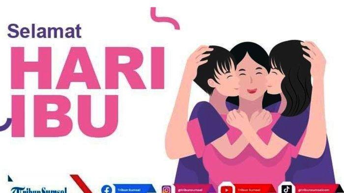 Kumpulan Pantun untuk Hari Ibu Nasional 22 Desember 2024 yang Menyentuh Hati Singkat - Halaman ...