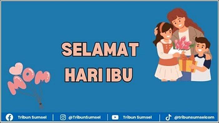 Kumpulan Tema Kegiatan Sambut Hari Ibu Nasional 2024, Menarik dan Penuh Makna untuk Digunakan ...