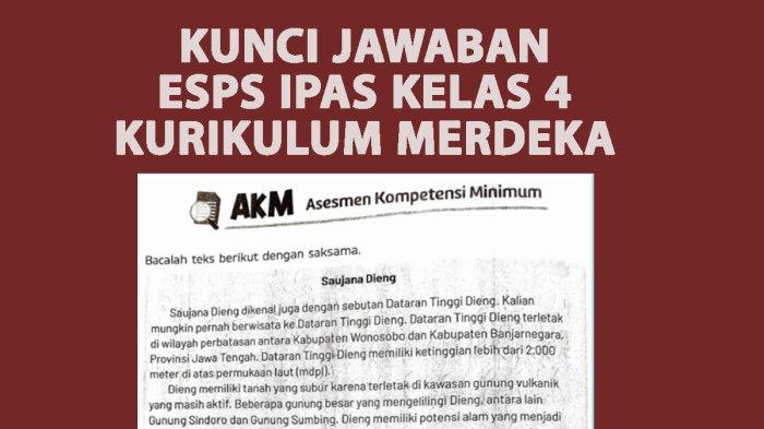 Kunci Jawaban ESPS IPAS Kelas 4 Halaman 22 23 Kurikulum Merdeka, Asesmen Kompetensi Minimum ...