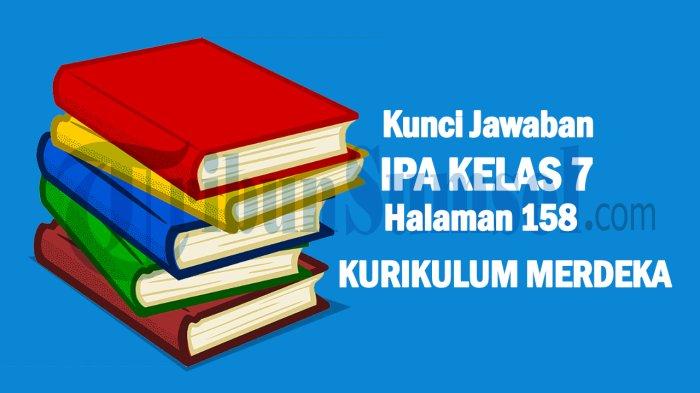Kunci Jawaban IPA Kelas 7 Halaman 158 Kurikulum Merdeka: Taksonomi - Tribunsumsel.com