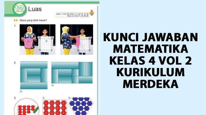 Kunci Jawaban: Matematika Kelas 4 Volume 2 Halaman 17-21 Kurikulum Merdeka, Menghitung Luas ...