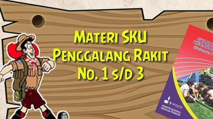 Kunci Jawaban SKU Penggalang Rakit No 1-30, Beserta Pencapaian Pengisian SKU Anggota Pramuka ...