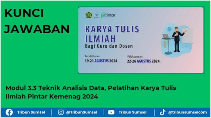 Kunci Jawaban, Modul 3.3 Teknik Analisis Data, Pelatihan Karya Tulis ...