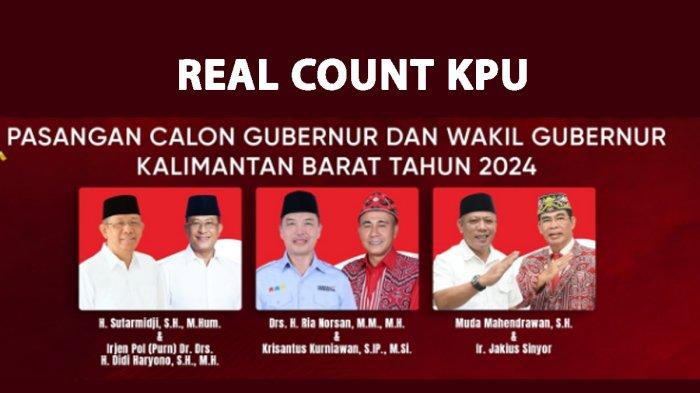 LINK Real Count KPU Pilkada Kalimantan Barat 2024, Sutarmidji-Didi, Norsan-Krisantus, Muda ...