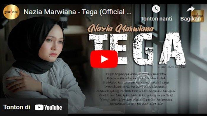 Inilah Lirik Lagu Tega Dipopulerkan Nazia Marwiana Viral Tiktok, Teganya Kau Didepan Mataku ...