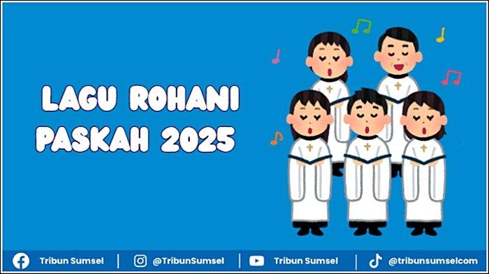 36 Lagu Rohani Terbaik Tema Hari Raya Paskah 2025, Kebangkitan Yesus ...