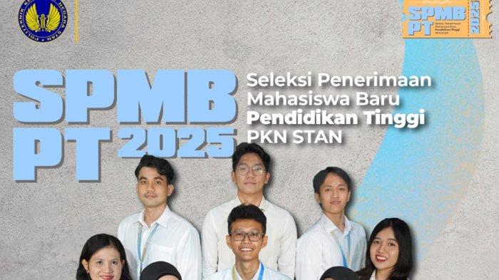 Link dan Tata Cara Daftar SPMB PT 2025 PKN STAN, Ini Syarat Dokumen dan Jadwal Lengkapnya ...
