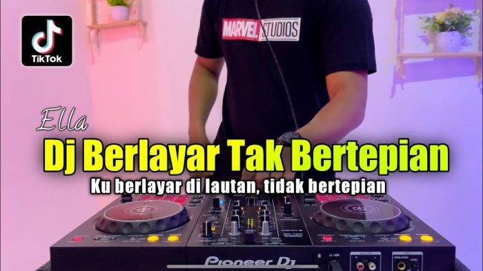 Lirik Berlayar Tak Bertepian Ella DJ Remix Viral di Tiktok, Lengkap Chord Gitarnya Versi Mudah ...