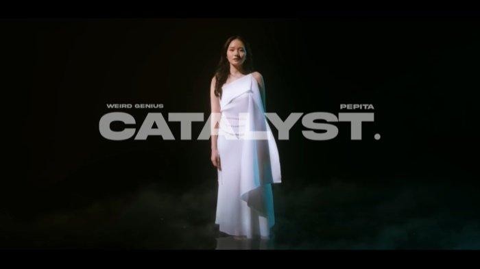 Lirik Lagu Catalyst - Weird Genius feat Pepita, Bawakan Perpaduan Epik ...
