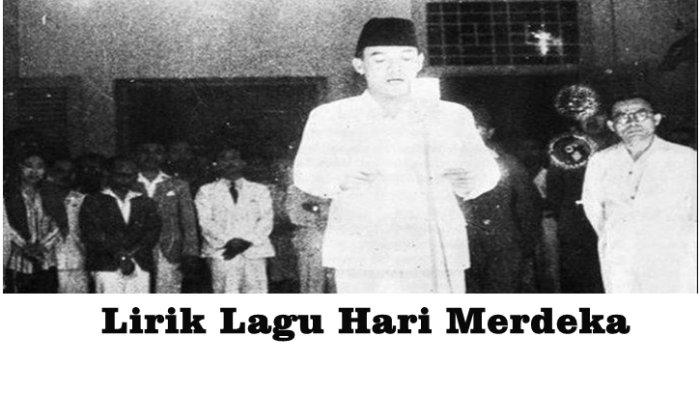 LIrik 17 Agustus Tahun 45, Lagu Nasional Indonesia Hari Merdeka - Cipt ...