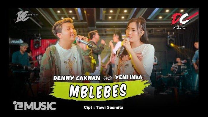 Lirik Lagu Jawa Denny Caknan feat Yeni Inka - Mblebes Trending Musik No.1 Di Youtube ...