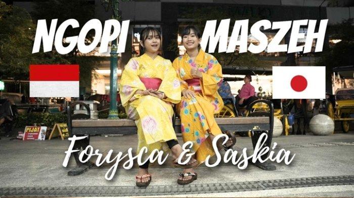 Lirik Lagu Ngopi Maszeh Versi Jepang Dinyanyikan FORYSCA dan SASKIA, Kohi Kohi Onichan Ikkeh ...