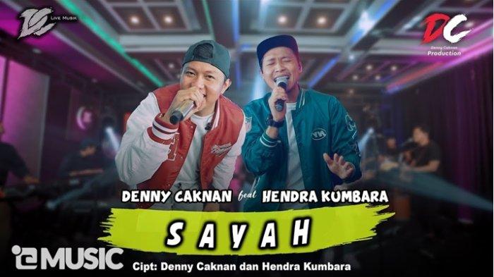 Lirik Lagu Sayah - Denny Caknan Feat Hendra Kumbara, Trending Youtube ...