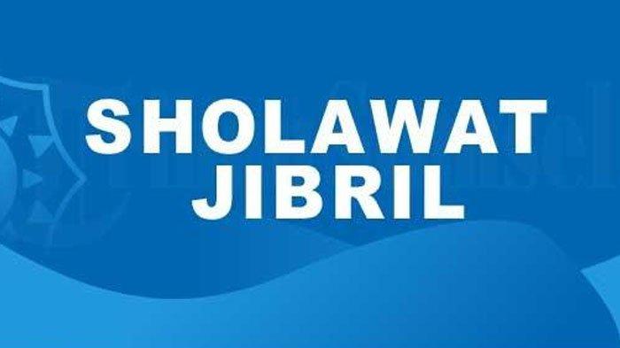 Lirik Shallallahu Ala Muhammad Shollallahu Alaihi Wasallam, Sholawat Jibril Lengkap Latin dan ...