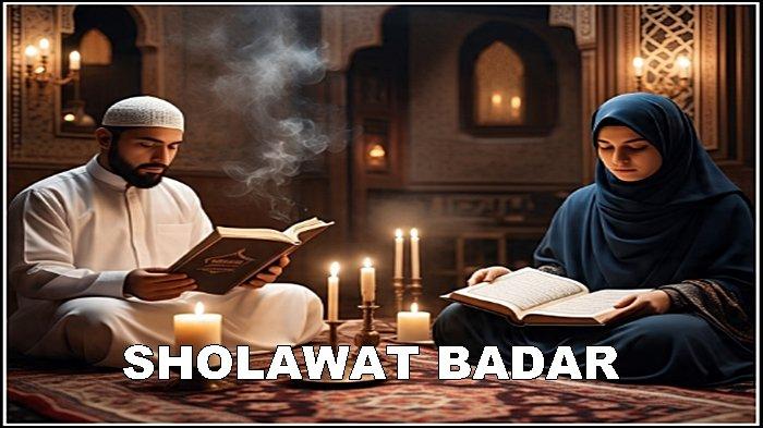 Lirik Sholawat Badar Arab dan Latin, Berikut Artinya, Syair Pujian ...