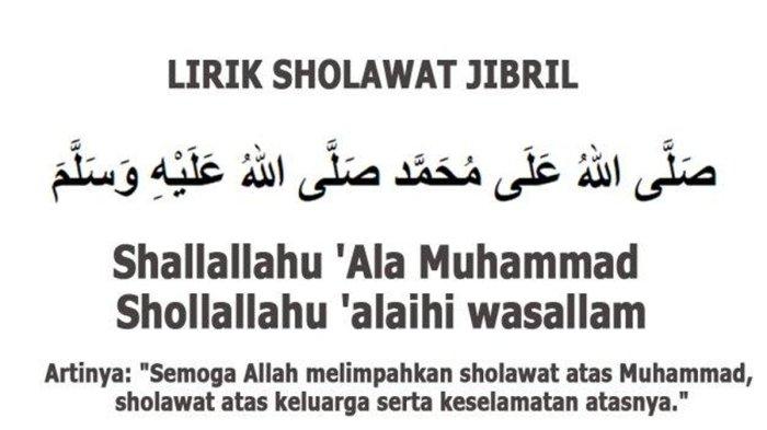Lirik Sholawat Jibril Lengkap Arab, Latin dan Terjemahan Indonesia, Beserta Keutamaannya ...