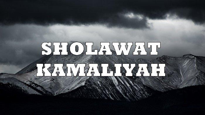 Lirik Sholawat Kamaliyah, Allahumma Shalli Wasallim Wabarikala Lengkap ...