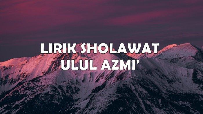 Sholawat Ulul Azmi, Doa Talak Bala, Lengkap Arab, Latin, Arti serta ...