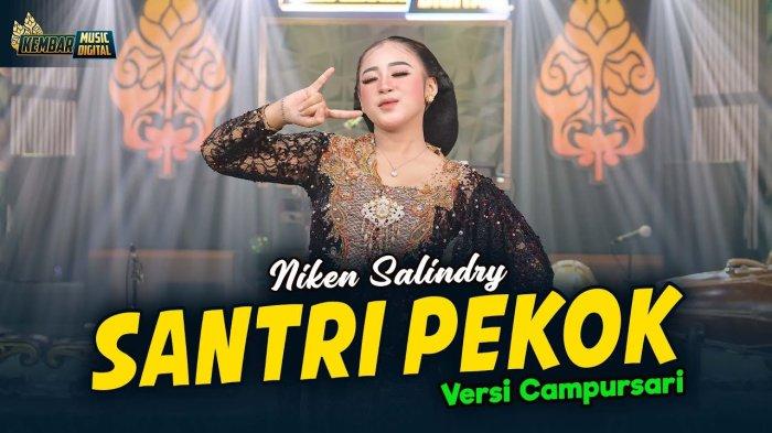 Lirik dan Arti Lagu Santri Pekok - Niken Salindry Trending Youtube, Tobat Kapok Lombok ...