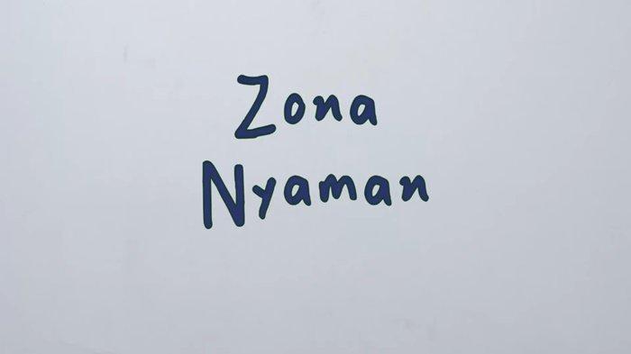 Lirik dan Chord Gitar Lagu Zona Nyaman - Fourtwnty: Bergeraklah dari Zona Nyaman - Tribunsumsel.com